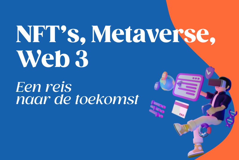 NFT's, Metaverse, Web3 – Een reis naar de toekomst | VLAIO
